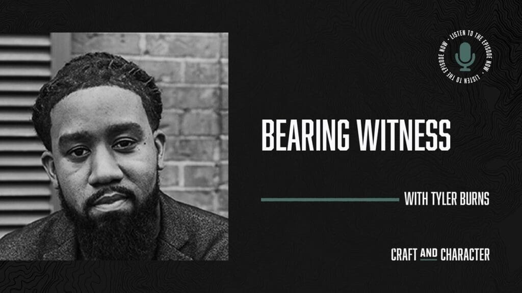 Bearing witness with Tyler Burns – Wheaton Billy Graham