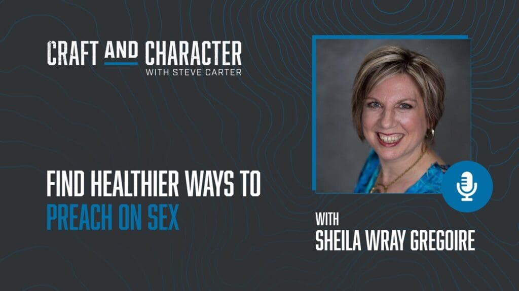 Find Healthier Ways to Preach on Sex with Sheila Wray Gregoire ...